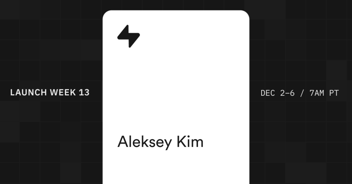 Aleksey’s Launch Week Ticket